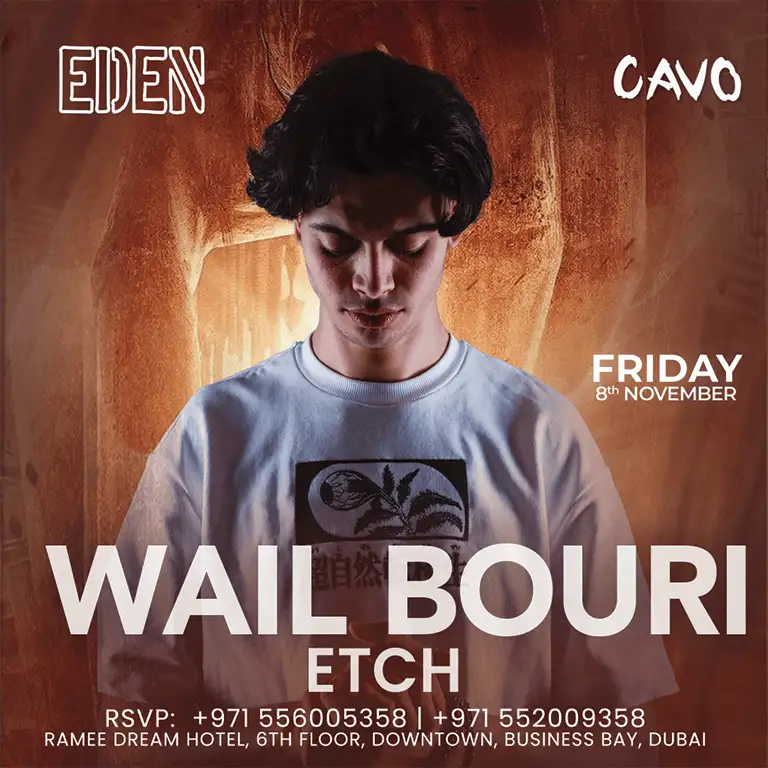 Eden Presents DJ Wail Bouri Live in Dubai - DubaiThingsToDo