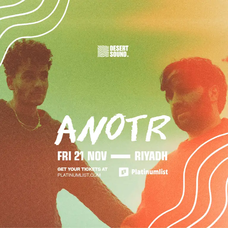 Desert Sound presents ANOTR In Riyadh - DubaiThingsToDo