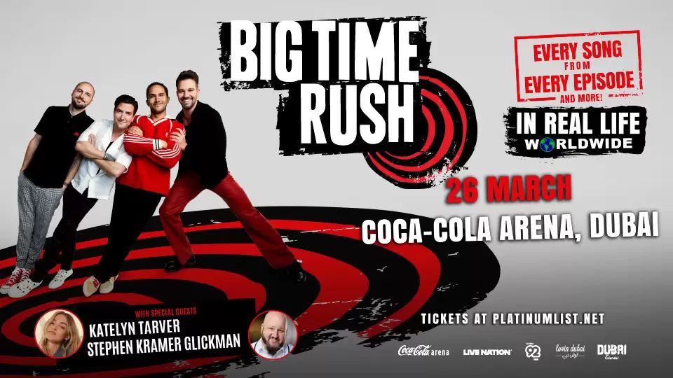 Big Time Rush - In Real Life Worldwide - DubaiThingsToDo