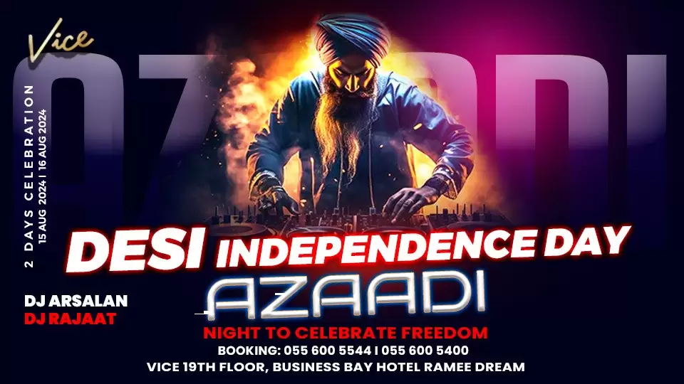 Desi Independence Day with Azaadi Live in Dubai - DubaiThingsToDo