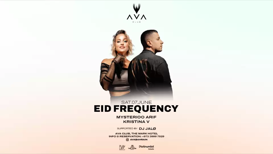 Eid Frequency at AVA Club Bahrain - DubaiThingsToDo