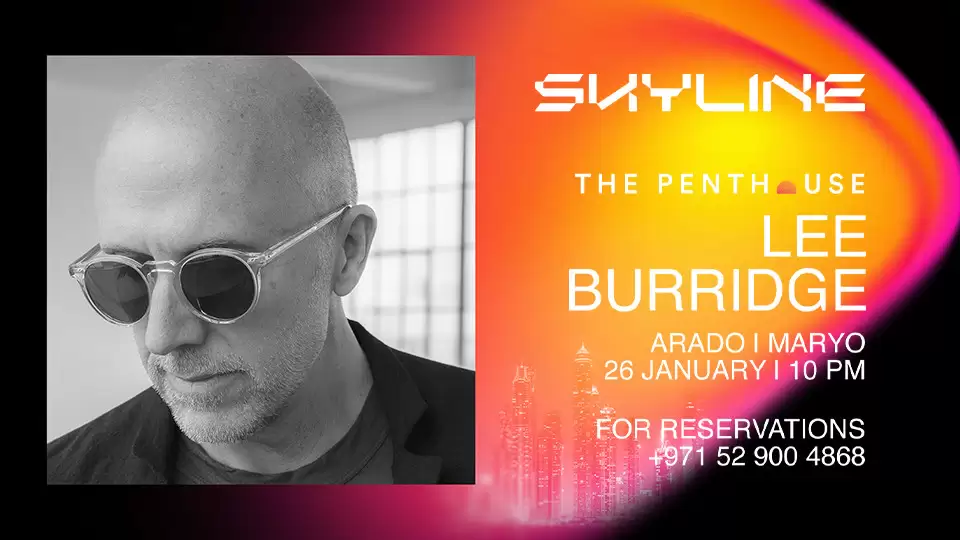Lee Burridge at Skyline - DubaiThingsToDo