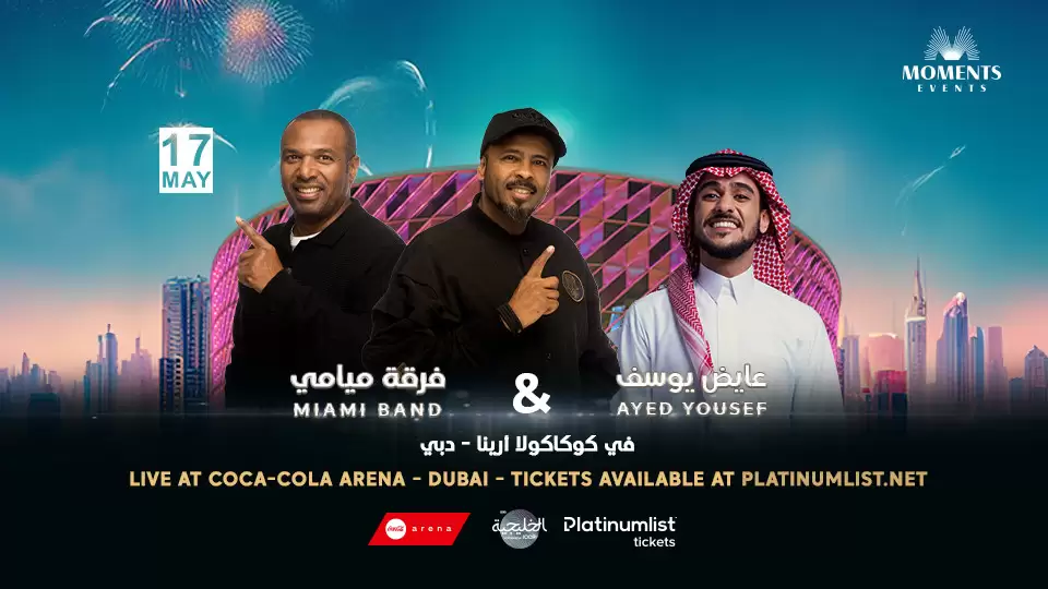 Miami Band & Ayed Yousef Live at Coca-Cola Arena, Dubai - DubaiThingsToDo