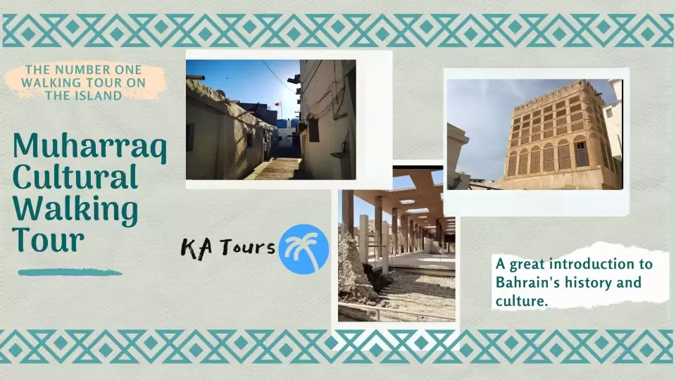 Muharraq Cultural Walking Tour - DubaiThingsToDo