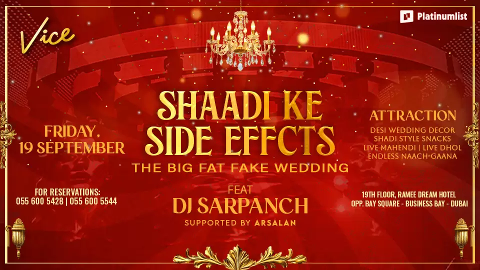 Shaadi Ke Side Effcts at Vice in Dubai - DubaiThingsToDo