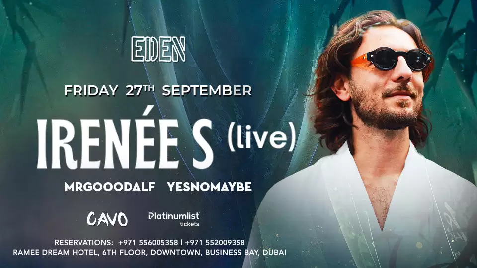 Eden Presents Irenee Live in Dubai - DubaiThingsToDo