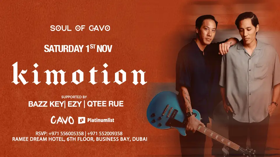Soul of Cavo Presents Kimotion Live in Dubai - DubaiThingsToDo